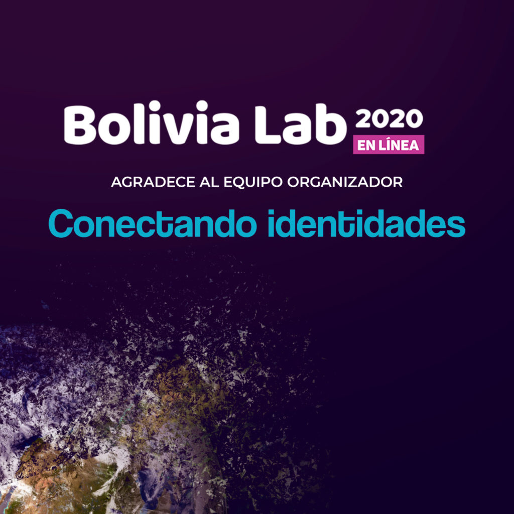 ¡Bolivia Lab agradece al equipo organizador “Conectando Identidades ...